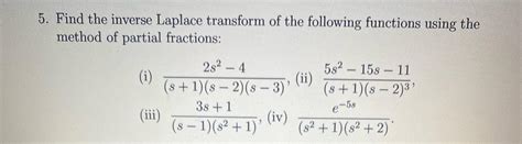 Solved 5 Find The Inverse Laplace Transform Of The