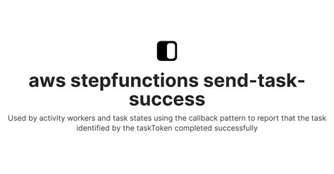 Aws Stepfunctions Send Task Success Fig