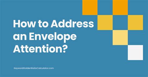 How To Address An Envelope Attention
