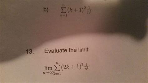 So I Have To Find The Limit Of A Summation And Though Its Not Calculus Can Someone Help With