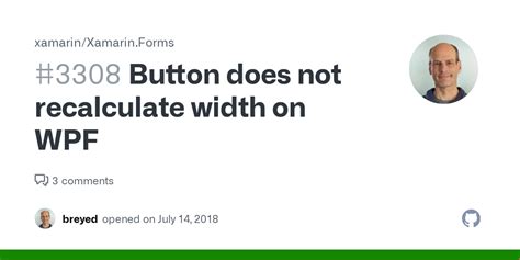Button Does Not Recalculate Width On Wpf · Issue 3308 · Xamarinxamarinforms · Github