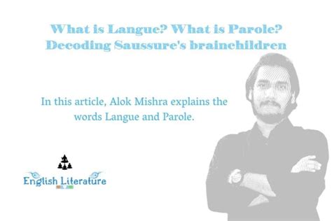 Langue and Parole in Structuralism with Examples – Alok Mishra ...