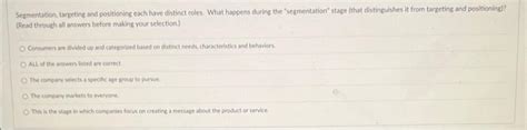 Solved Segmentation, targeting and positioning each have | Chegg.com