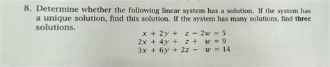 Solved Determine Whether The Following Linear System Has Chegg Com