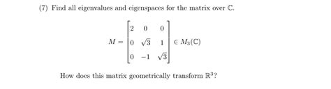 solved 7 ﻿find all eigenvalues and eigenspaces for the