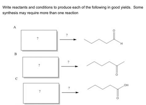 solved write reactants and conditions to produce each of the