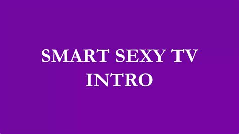 Smart Sexy Tv Videos Ppt