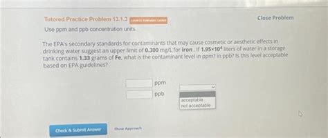 Solved Use Ppm And Ppb Concentration Units The Epas