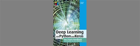Deep Learning Mit Python Und Keras