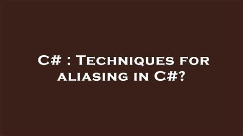 C Techniques For Aliasing In C Youtube