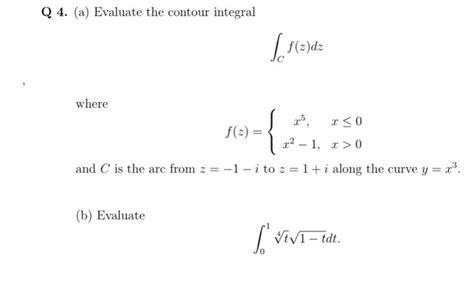 solved q 4 a evaluate the contour integral f z dz where