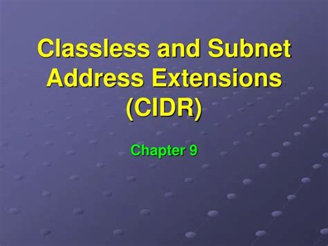 PPT Classless And Subnet Address Extensions CIDR PowerPoint Presentation ID