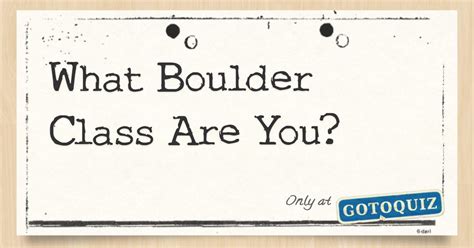 What Boulder Class Are You