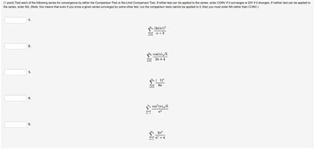 Solved Test Each Of The Following Series For Convergence By