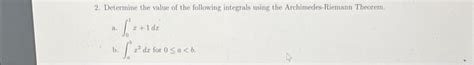 Solved 2 Determine The Value Of The Following Integrals