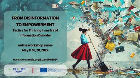 From Disinformation To Empowerment Tactics For Thriving In An Era Of Information Disorder Cedmo