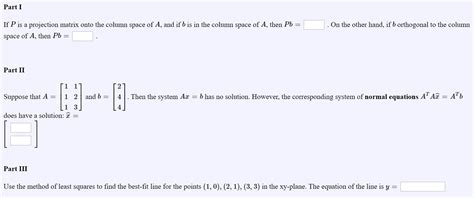 Solved Part I On The Other Hand If B Orthogonal To The Chegg Com