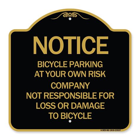 Signmission Designer Series Sign Notice Bicycle Parking At Your Own Risk Company Not