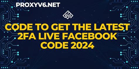 Code To Retrieve The Latest 2fa Code For Live Facebook In 2024