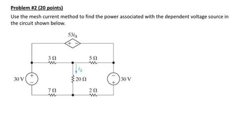 Solved Problem 2 20 Points Use The Mesh Current Method