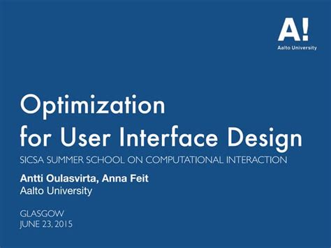 model based user interface optimization part i introduction at sicsa