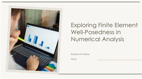 Exploring Finite Element Well Posedness In Numerical Analysis Ppt Slides St Ai