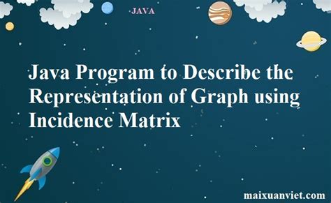 Java Program To Describe The Representation Of Graph Using Incidence