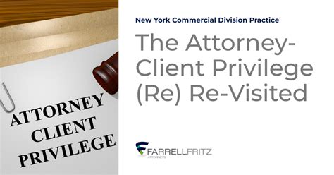 The Attorney Client Privilege Re Re Visited New York Commercial