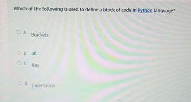 Solved Which Of The Following Is Used To Define A Block Of Chegg
