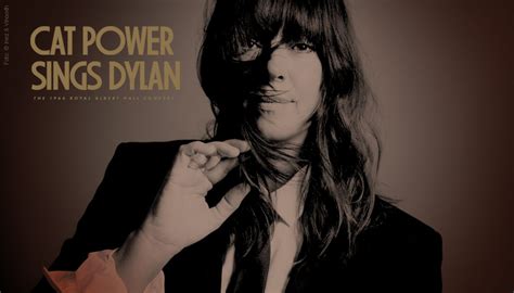 Cat Power Sings Bob Dylan The 1966 Royal Albert Hall Concert Black