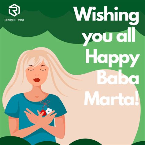 Yanislava Hristova 🌎 On Linkedin Честита Баба Марта С пожелания за здраве и нови хоризонти