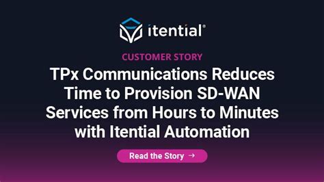 Tpx Communications Automates Sd Wan In Minutes With Itential