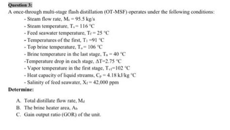 Solved A Once Through Multi Stage Flash Distillation