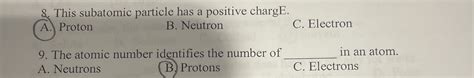solved this subatomic particle has a positive charge a