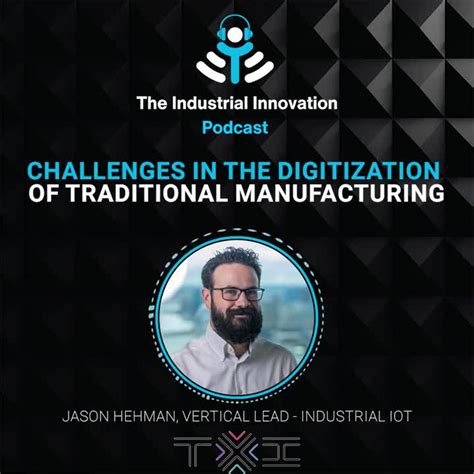 Industry Iot On Linkedin Manufacturing Digitization Challenges Iot Industrial Innovation…