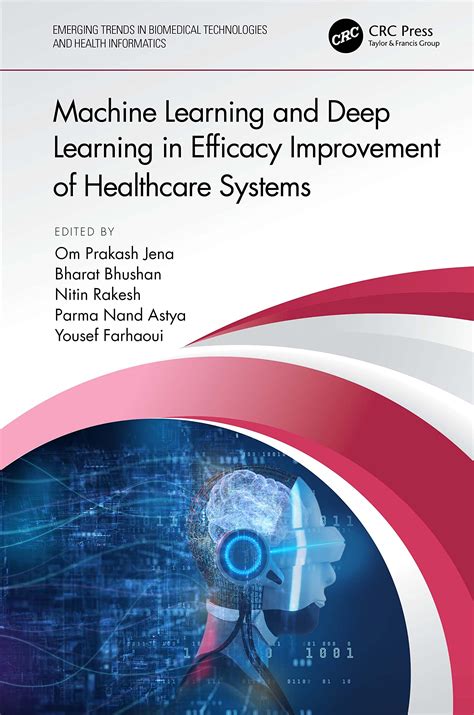 Machine Learning And Deep Learning In Efficacy Improvement Of Healthcare Systems Pdf Epub