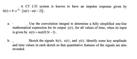 Solved A Ct Lti System Is Known To Have An Impulse Response