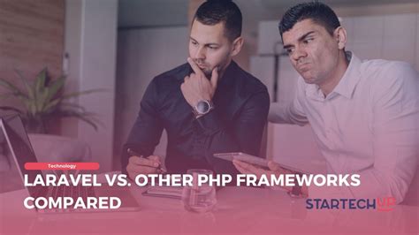 Laravel Vs Other Php Frameworks Startechup