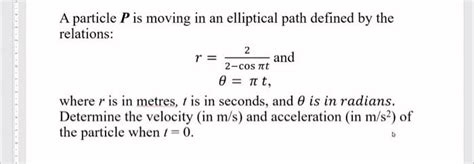 Solved A Particle P Is Moving In An Elliptical Path Defined