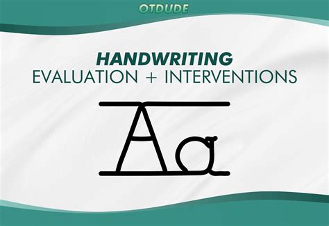 Handwriting Evaluation And Popular Interventions For School Ot Ot Dude