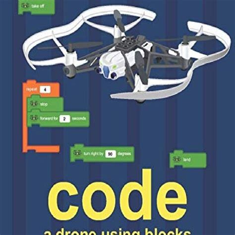 Stream Episode Pdf⚡ Read Online Code A Drone Using Blocks Learn To