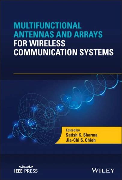 Multifunctional Antennas And Arrays For Wireless Communication Systems Электронная книга