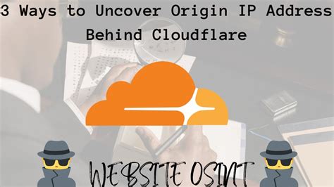 3 Ways To Uncover Origin IP Address Behind Cloudflare Website OSINT YouTube
