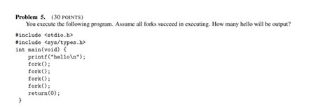Solved Problem 5 30 Points You Execute The Following