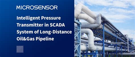 Intelligent Pressure Transmitter In Scada System Of Long Distance Oil