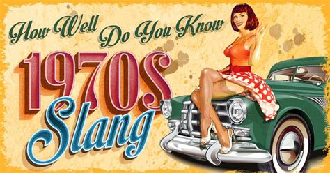 How Well Do You Know 1970s Slang? | 1970s tv shows, Theme song, Slang words