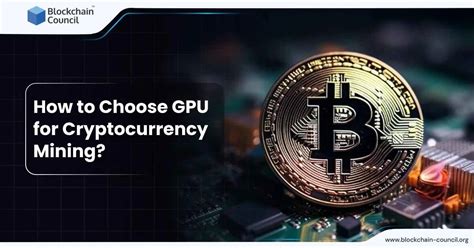 How To Choose Gpu For Cryptocurrency Mining Blockchain Council