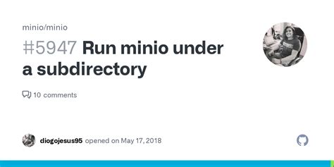 Run Minio Under A Subdirectory Issue Minio Minio GitHub