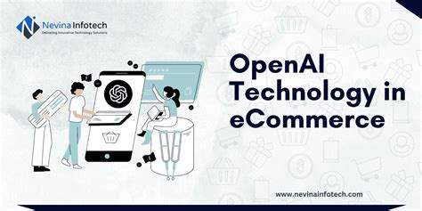 Openai Technology In Ecommerce How To Solve Core Challenges