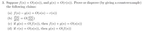 3 suppose f n o s n and g n o r n prove or
